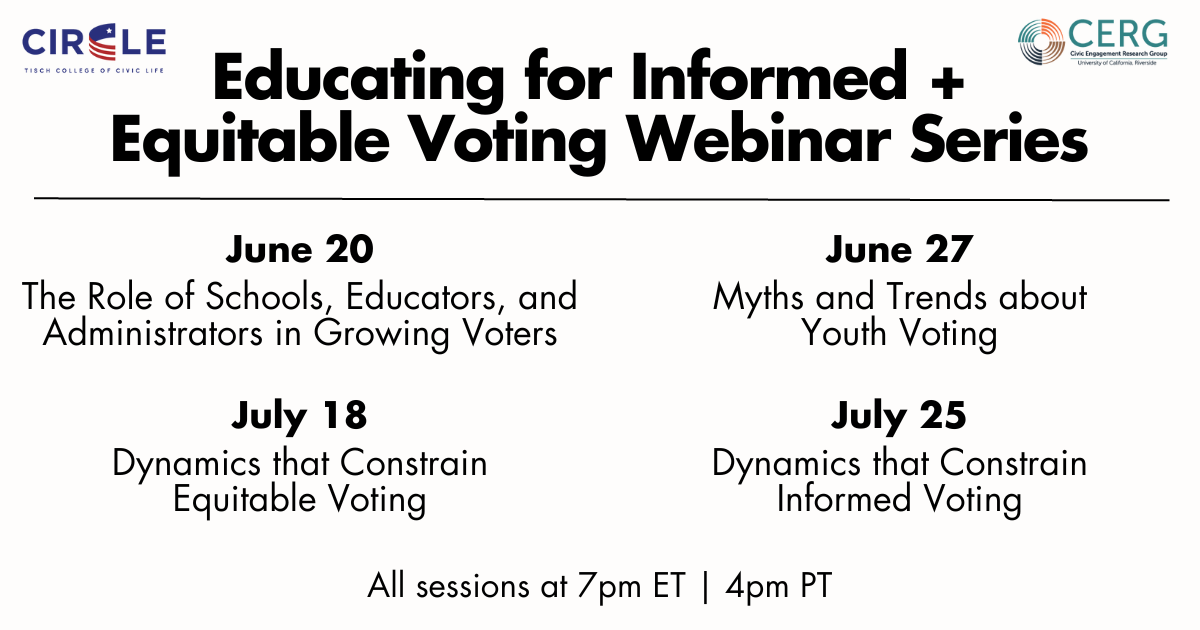 Educating for Informed and Equitable Voting Webinar Series | CIRCLE