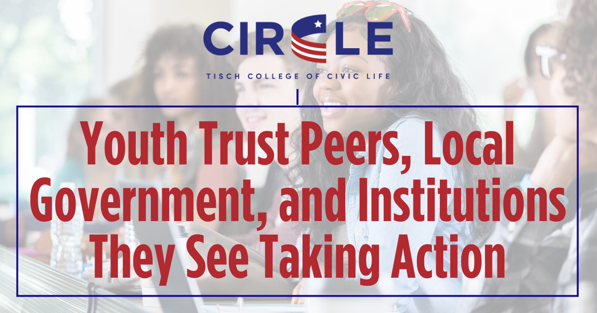 Youth Trust Peers, Local Government, and Institutions They See Taking ...