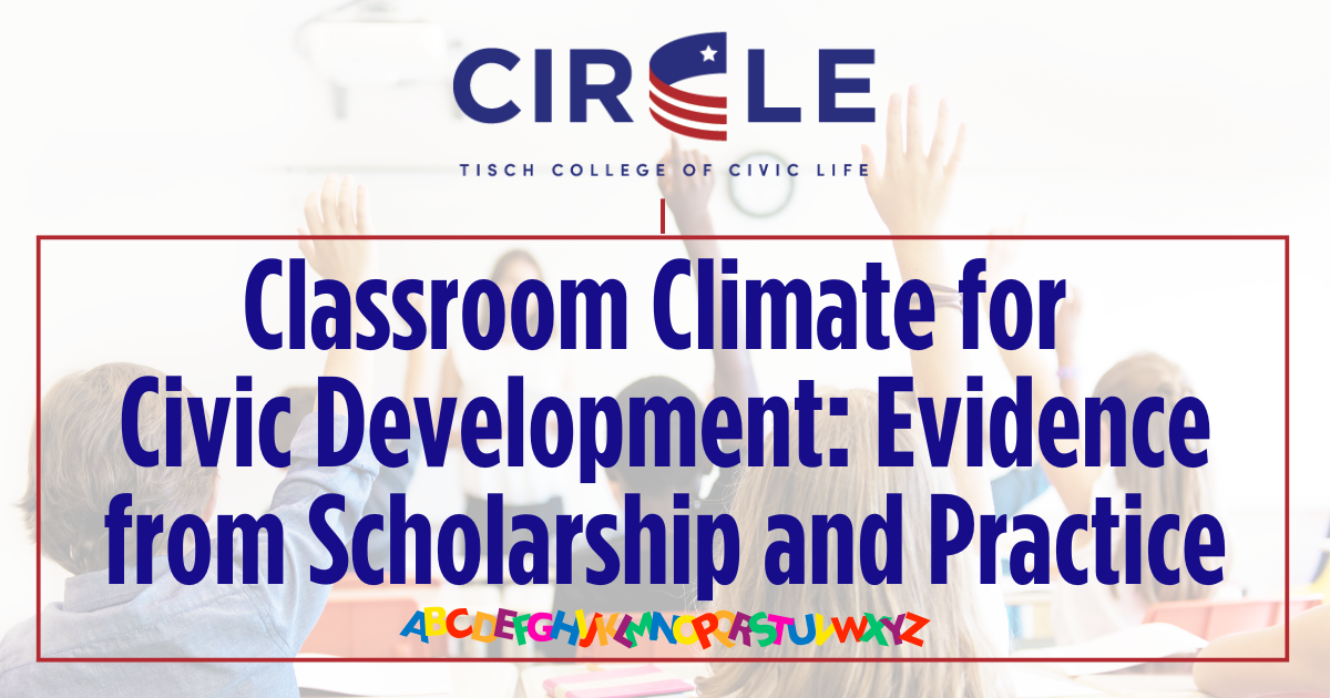 Classroom Climate for Civic Development: Evidence from Scholarship and ...